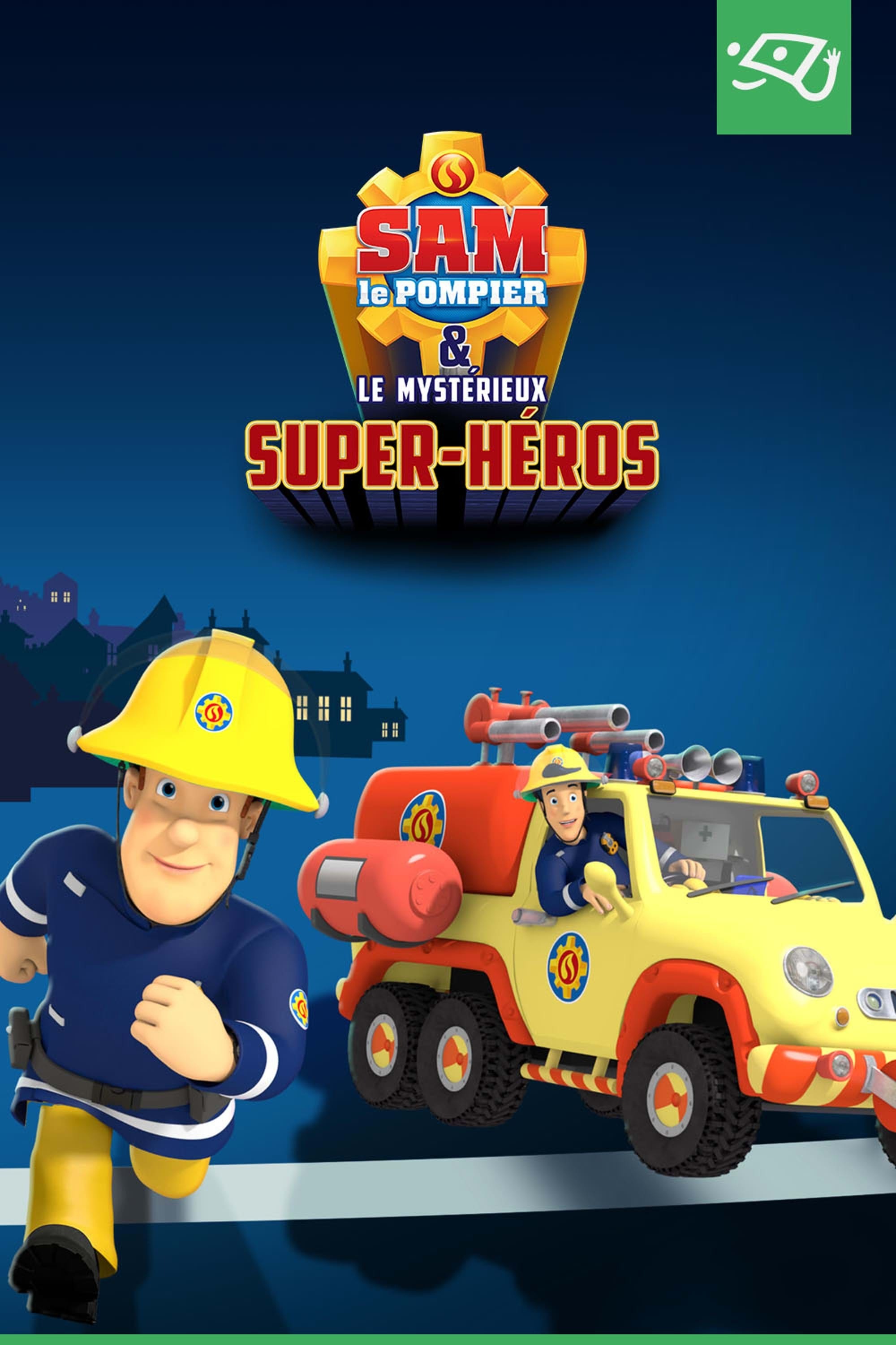 Sam le pompier et le mystérieux super-héros | Télé-Québec