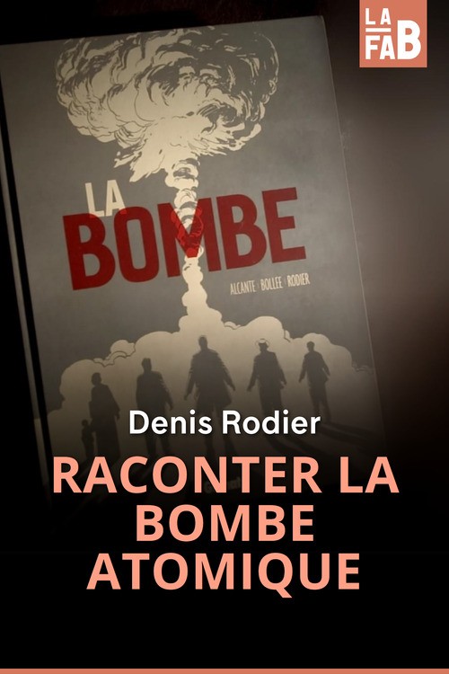 Denis Rodier : raconter la bombe atomique | Télé-Québec